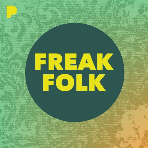 Freak Folk Radio - Listen to Unknown, Free on Pandora Internet Radio