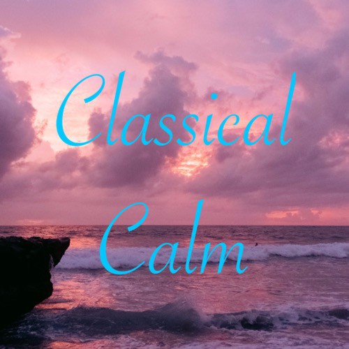Classical Calm - Listen to Unknown, Free on Pandora Internet Radio